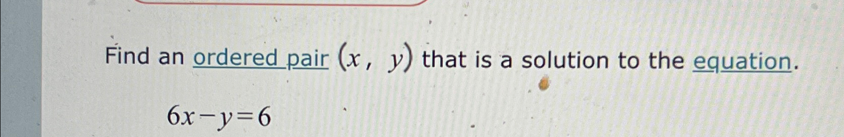 Solved Find an ordered pair (x,y) ﻿that is a solution to the | Chegg.com