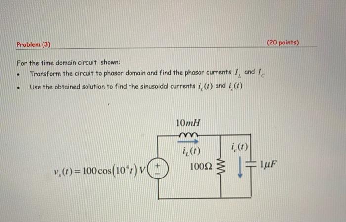 Solved Problem (3) (20 points) For the time domain circuit | Chegg.com