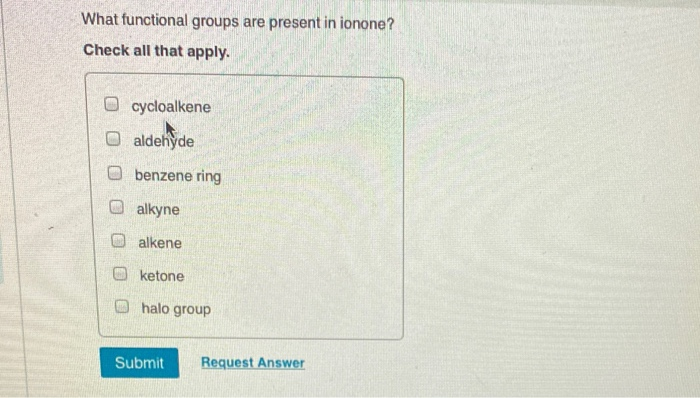 Solved What functional groups are present in ionone? Check | Chegg.com