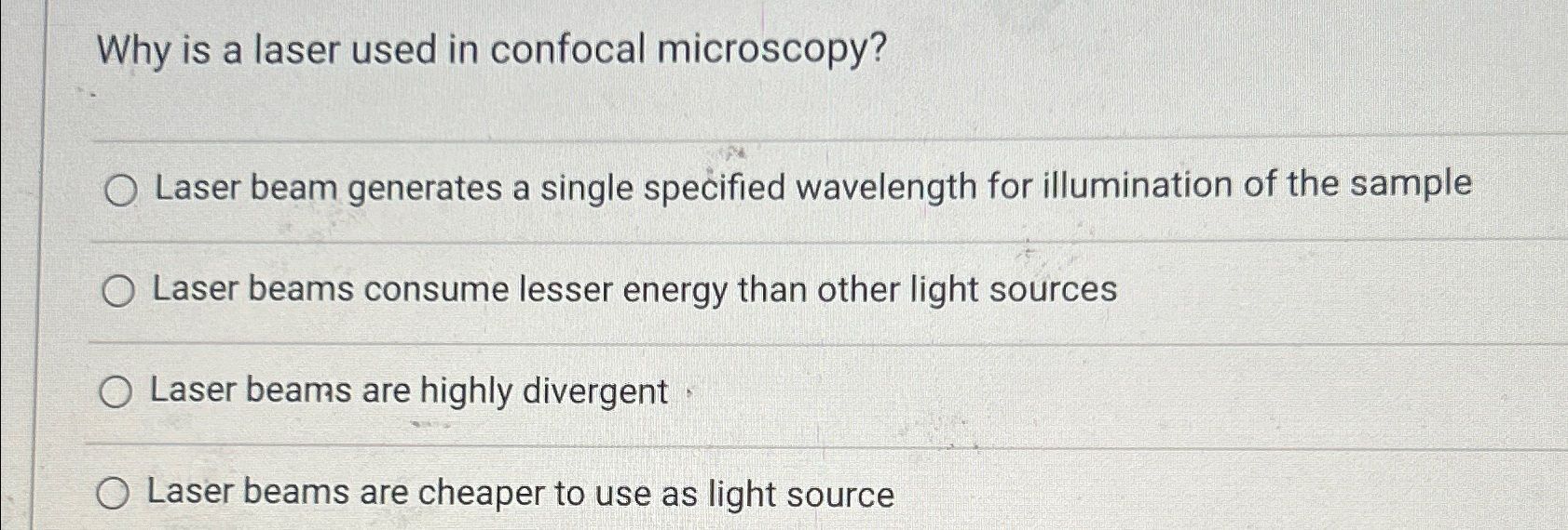 Solved Why is a laser used in confocal microscopy?Laser beam | Chegg.com