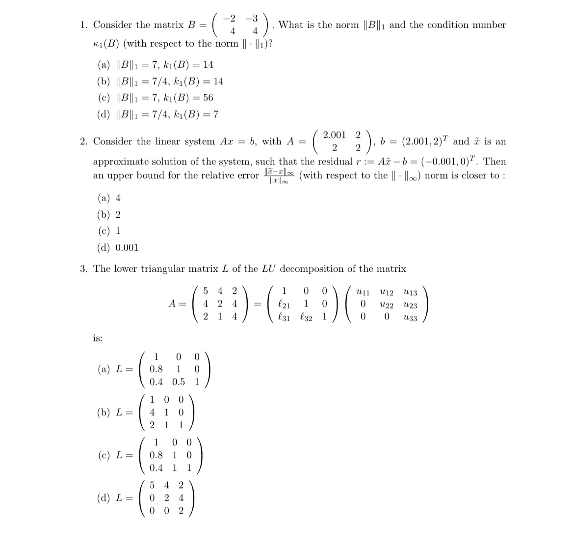Solved Consider the matrix B=([-2,-3],[4,4]). ﻿What is the | Chegg.com