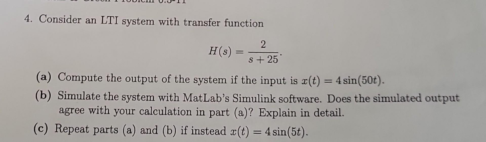 Solved Linear System Analysis4. Consider an LTI system with | Chegg.com