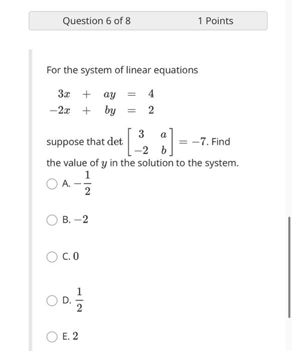Solved For The System Of Linear Equations 3x Ay 4−2x By 2