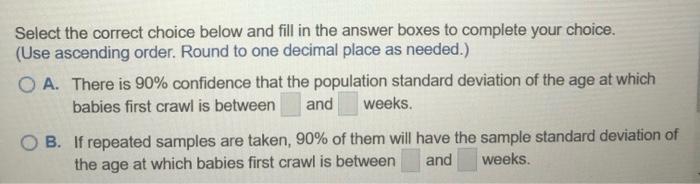 Solved The following data represent the age (in weeks) at | Chegg.com