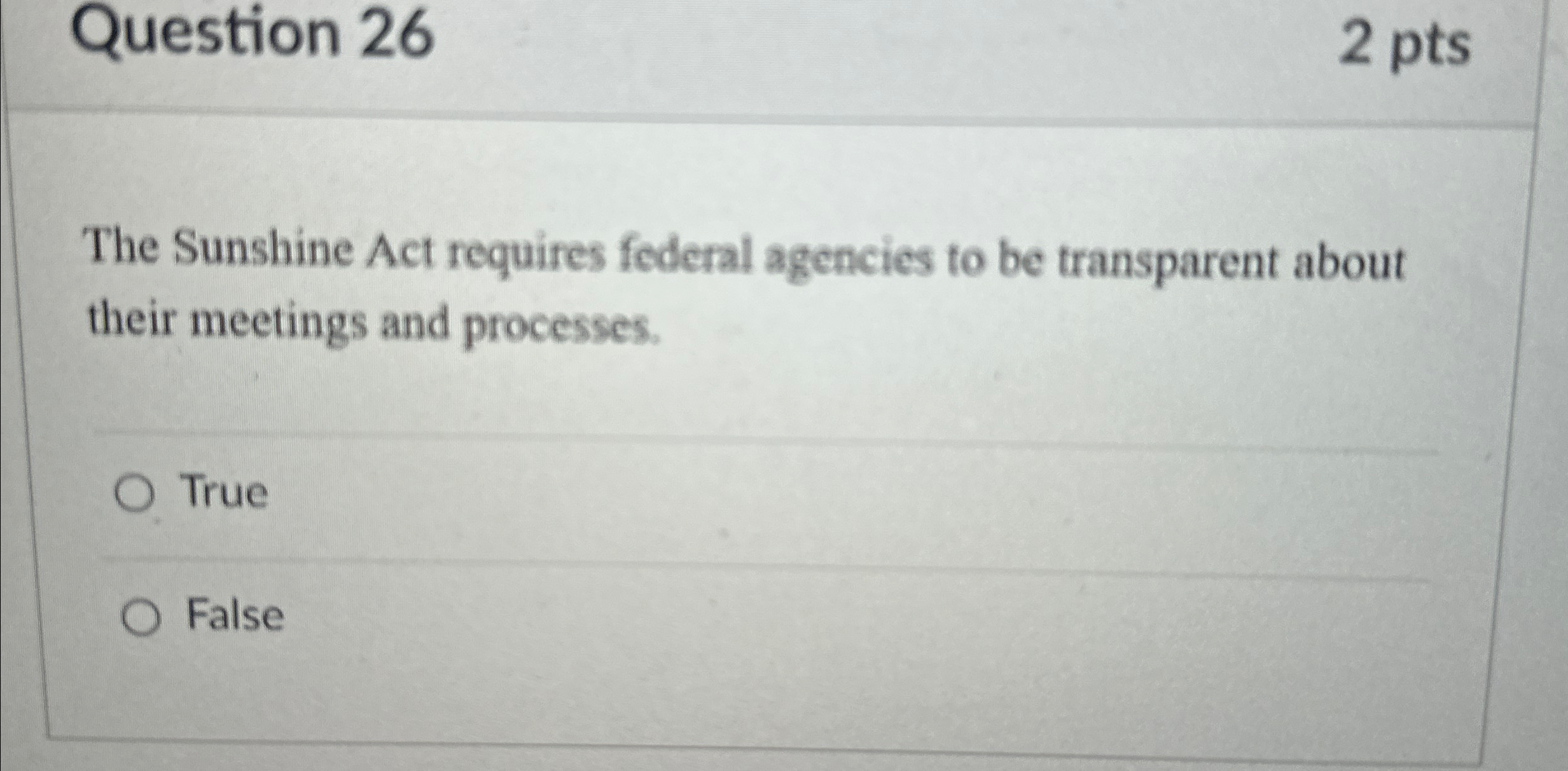 Solved Question 262 ﻿ptsThe Sunshine Act requires federal | Chegg.com