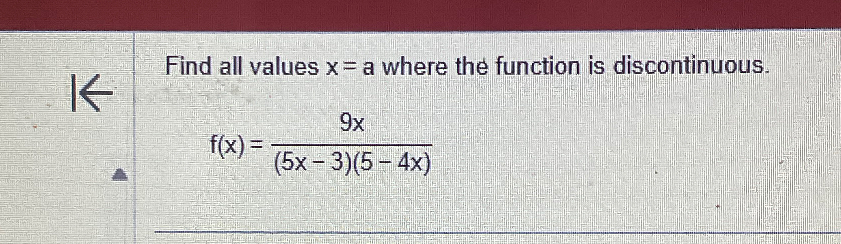 Solved Find all values x=a where the function is | Chegg.com