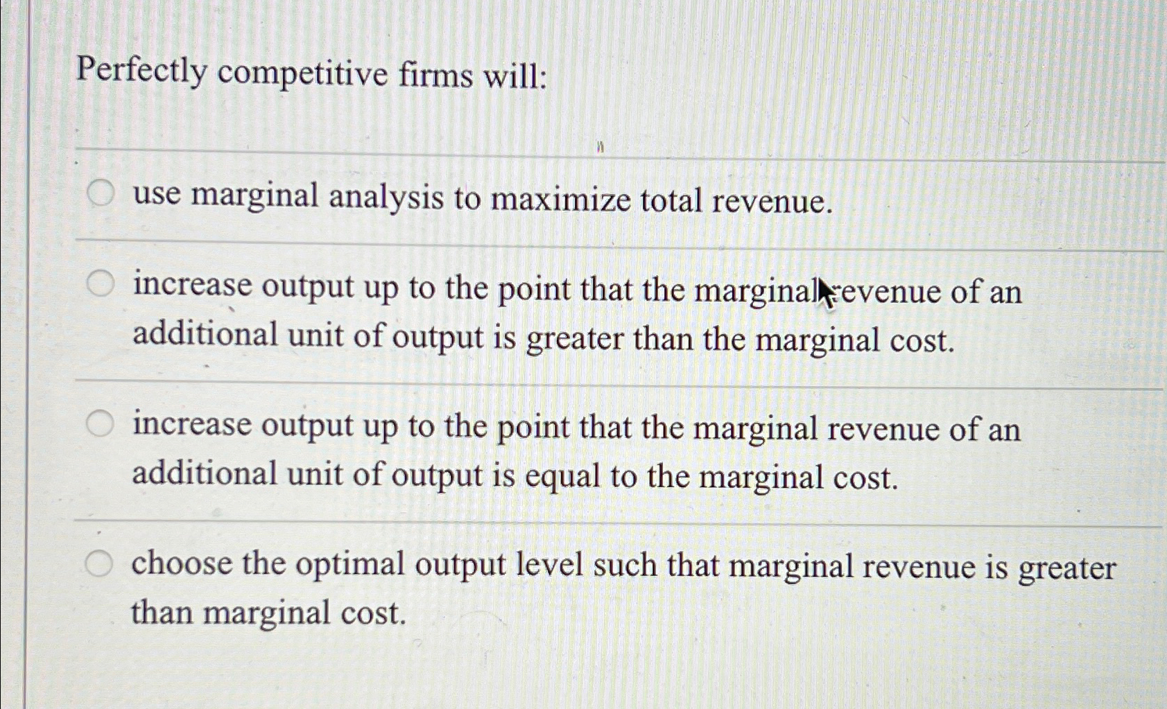Solved Perfectly competitive firms will:use marginal | Chegg.com