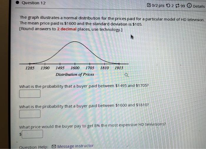 Solved The graph illustrates a normal distribution for the | Chegg.com