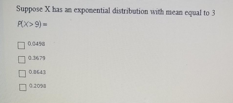 Solved Suppose X has an exponential distribution with mean | Chegg.com