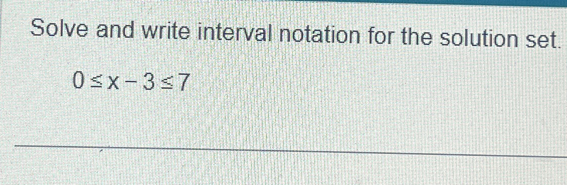 Solved Solve And Write Interval Notation For The Solution 