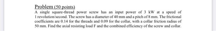 Solved a Problem (50 points) A single square-thread power | Chegg.com