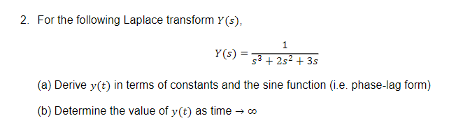 Solved For the following Laplace transform | Chegg.com