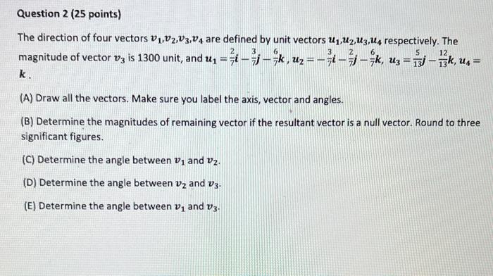 Solved The direction of four vectors v1,v2,v3,v4 are defined | Chegg.com