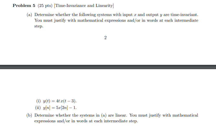 Solved Problem 5 (25 pts) [Time-Invariance and Linearity](a) | Chegg.com