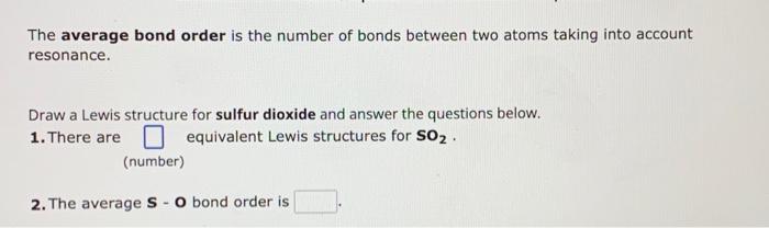 Solved The average bond order is the number of bonds between | Chegg.com