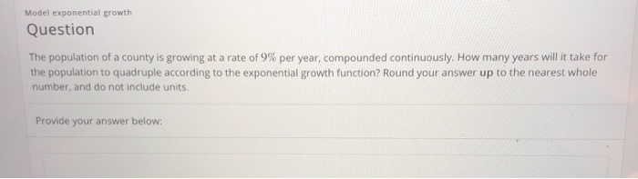 Solved Model exponential growth Question The population of a | Chegg.com