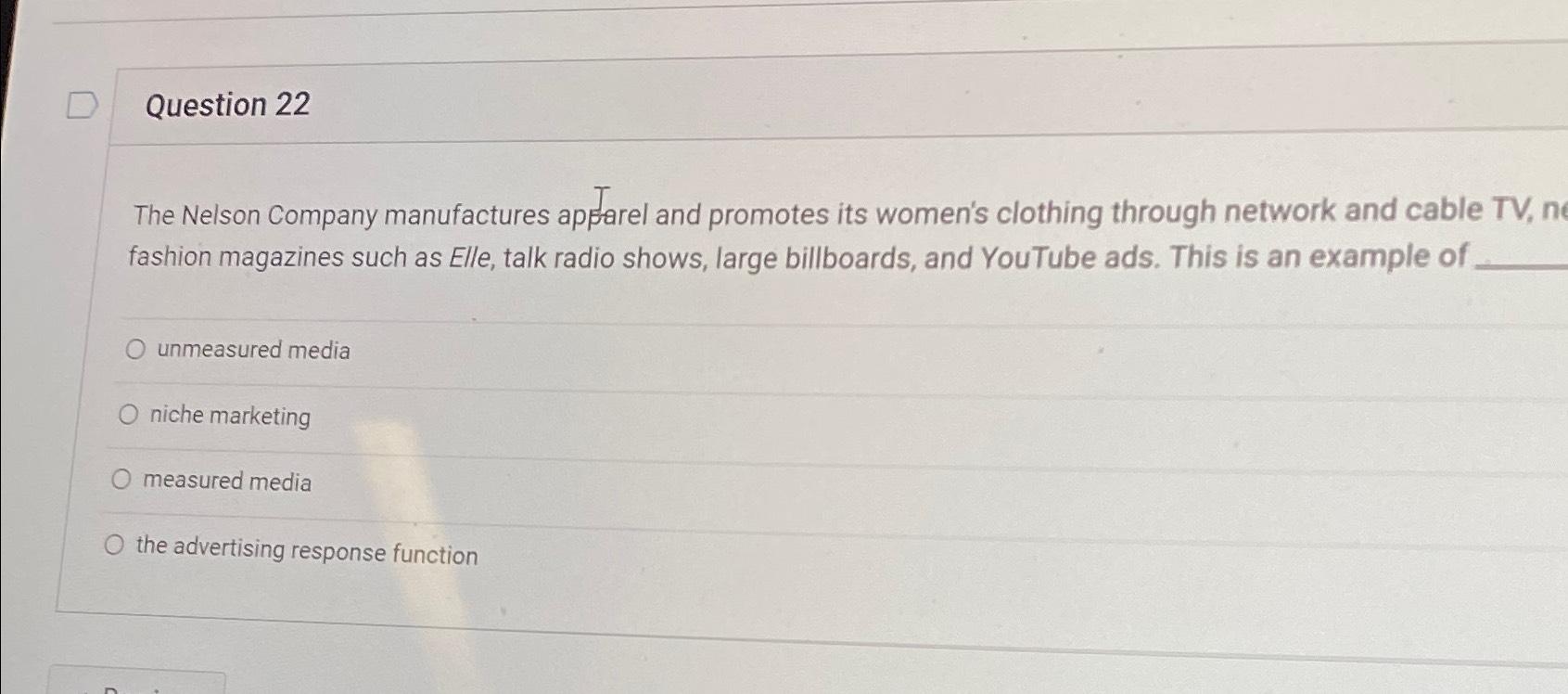 Solved Question 22The Nelson Company manufactures aparel and | Chegg.com