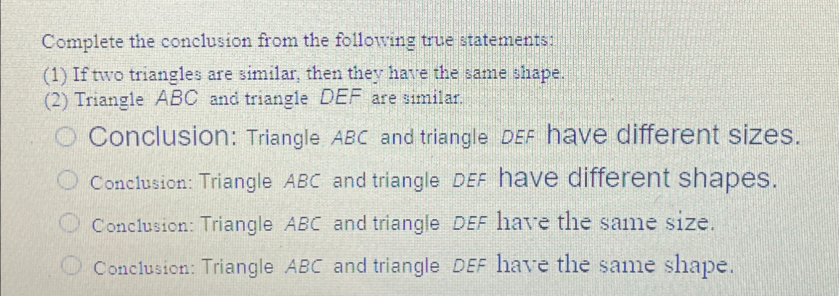 Solved Complete the conclusion from the following true | Chegg.com