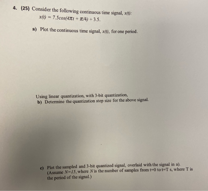 Solved 4. (25) Consider the following continuous time | Chegg.com