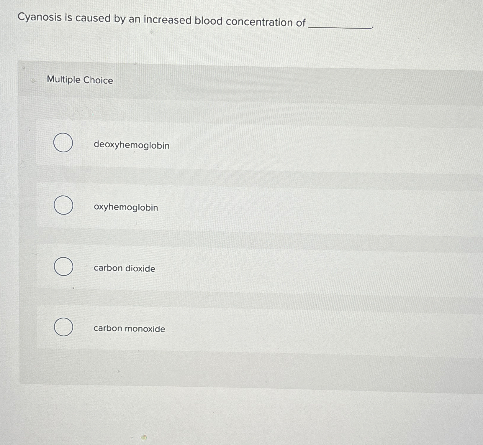 Solved Cyanosis is caused by an increased blood | Chegg.com