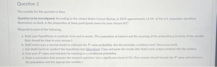 Solved The variable for this question is Race. Question to | Chegg.com