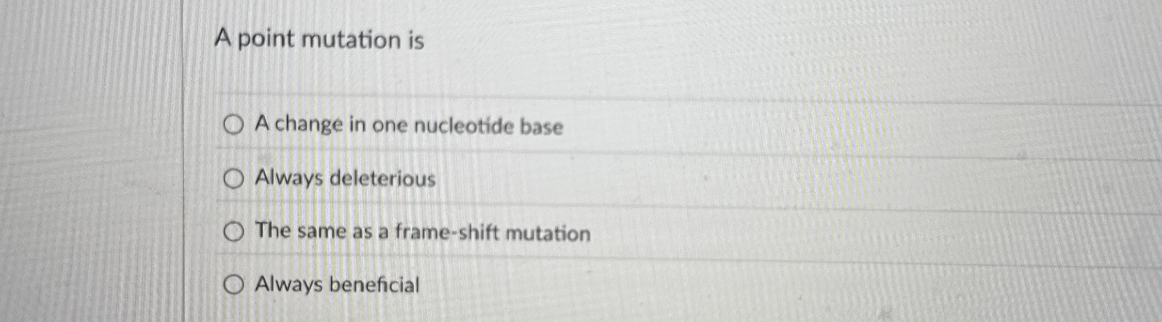 Solved A point mutation isA change in one nucleotide | Chegg.com