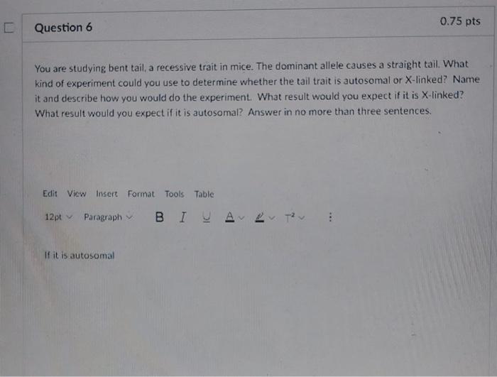 Solved You are studying bent tail, a recessive trait in | Chegg.com