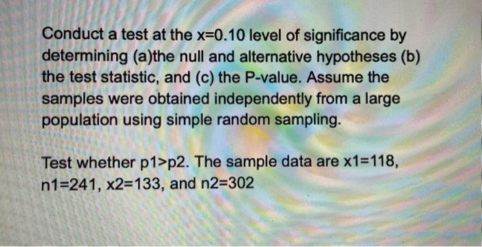 Solved Conduct a test at the x=0.10 level of significance by | Chegg.com