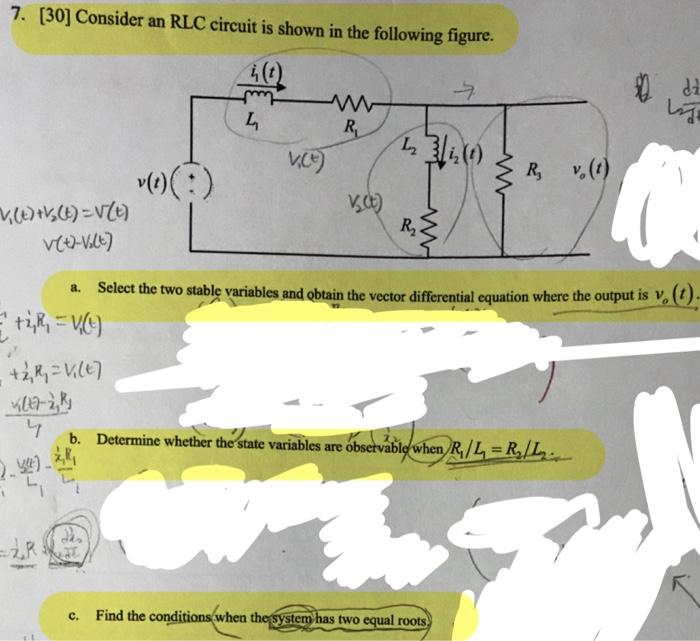 Solved 7. [30] Consider an RLC circuit is shown in the | Chegg.com