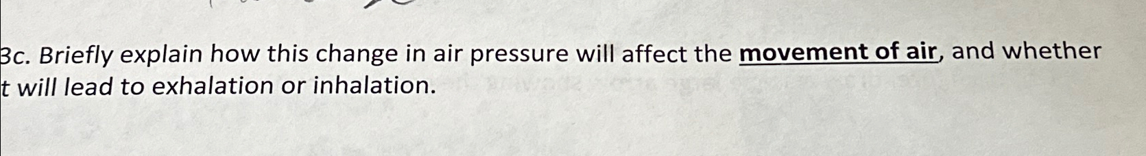 Solved 3c. ﻿Briefly explain how this change in air pressure | Chegg.com