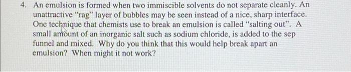 Solved 4. An emulsion is formed when two immiscible solvents | Chegg.com