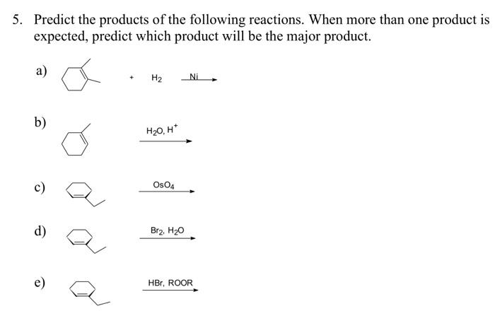 Solved 5. Predict the products of the following reactions. | Chegg.com