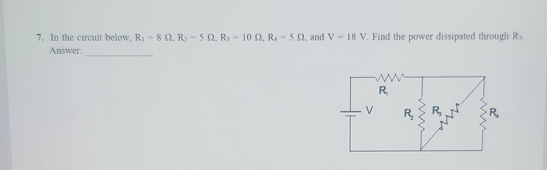 Solved 7. In the circuit below, R1=8Ω,R2=5Ω,R3=10Ω,R4=5Ω, | Chegg.com