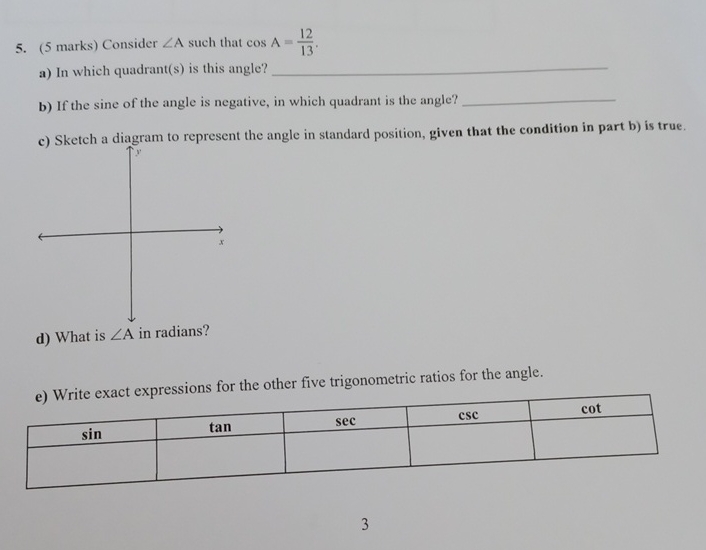 Solved (5 ﻿marks) ﻿Consider ??A ﻿such that cosA=1213.a) ﻿In | Chegg.com
