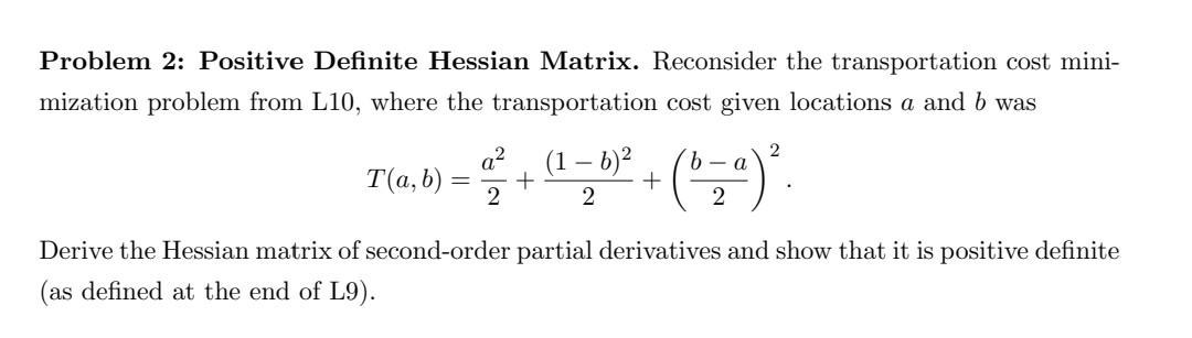 Solved Problem 2: Positive Definite Hessian Matrix. | Chegg.com