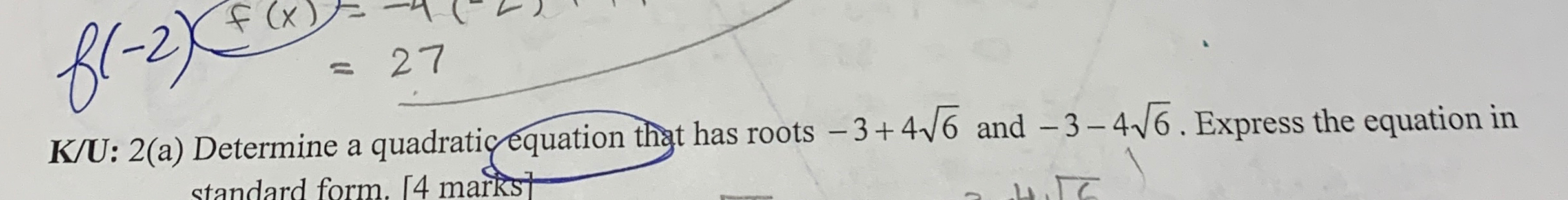 Solved (a) ﻿Determine a quadratic equation thgt has roots | Chegg.com