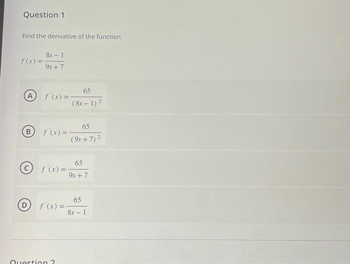 Solved Find the derivative of the function f(x)=9x+78x−1 (A) | Chegg.com