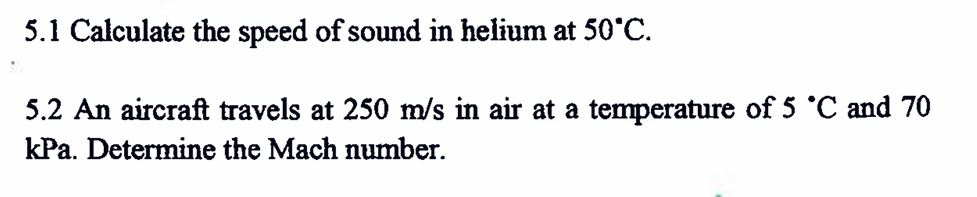 Solved 5.1 ﻿Calculate the speed of sound in helium at | Chegg.com