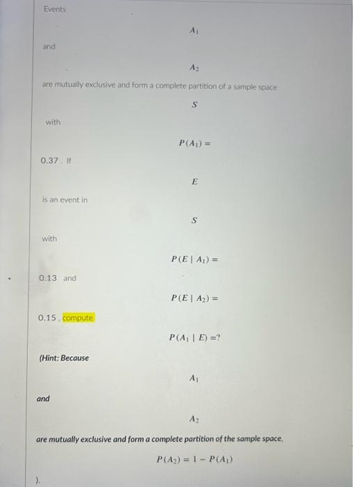 Solved Events A1 and A2 are mutually exclusive and form a | Chegg.com