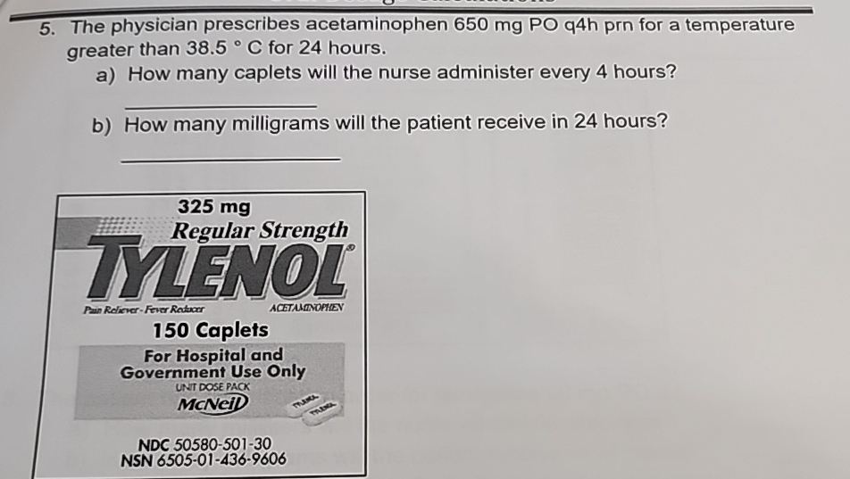 Solved The physician prescribes acetaminophen 650 ﻿mg PO q4h | Chegg.com
