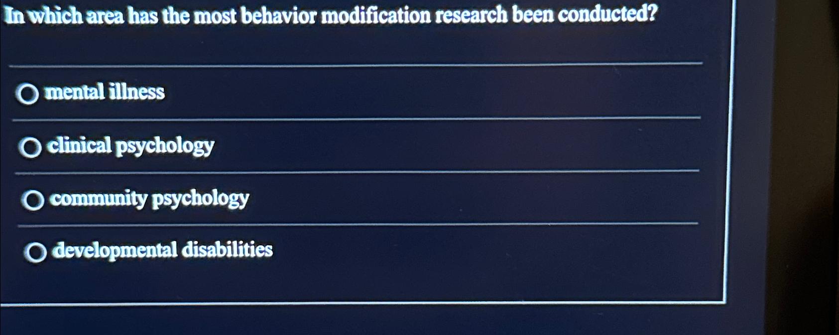 Solved In which area has the most behavior modification | Chegg.com