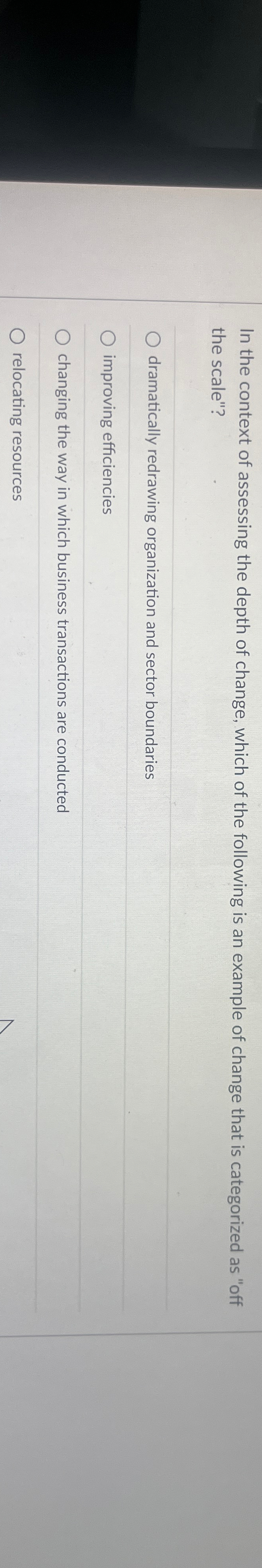 Solved In the context of assessing the depth of change, | Chegg.com