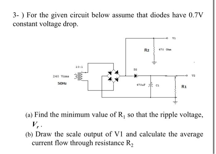 Solved 3- ) For the given circuit below assume that diodes | Chegg.com