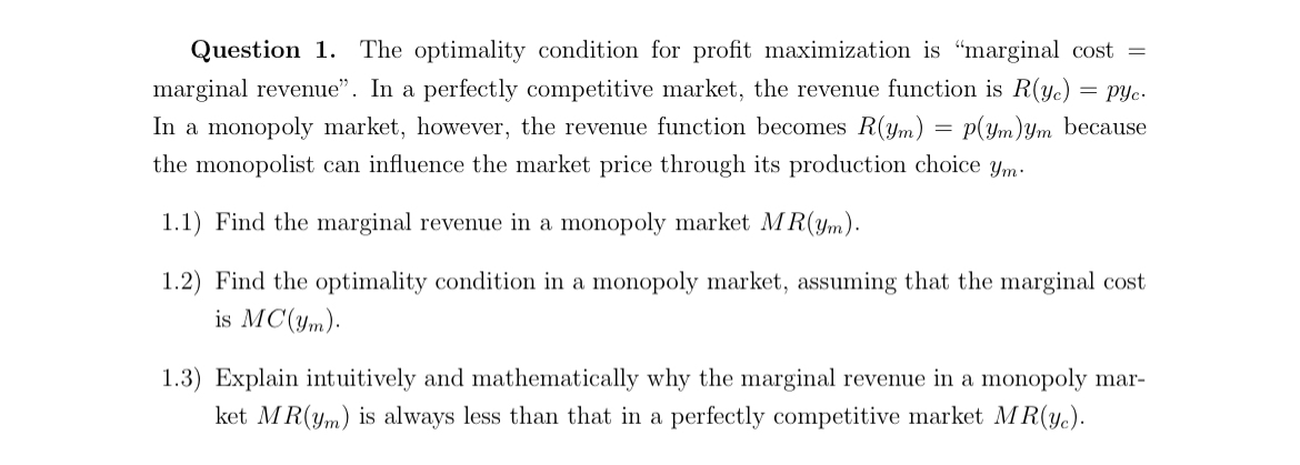 Solved Question 1 ﻿the Optimality Condition For Profit