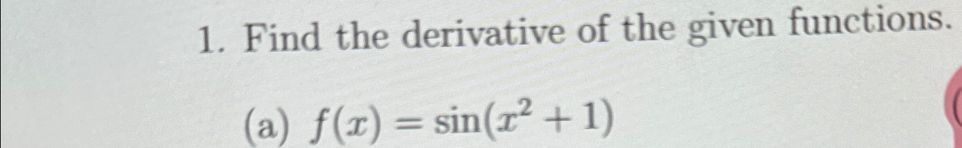 Solved Find the derivative of the given | Chegg.com