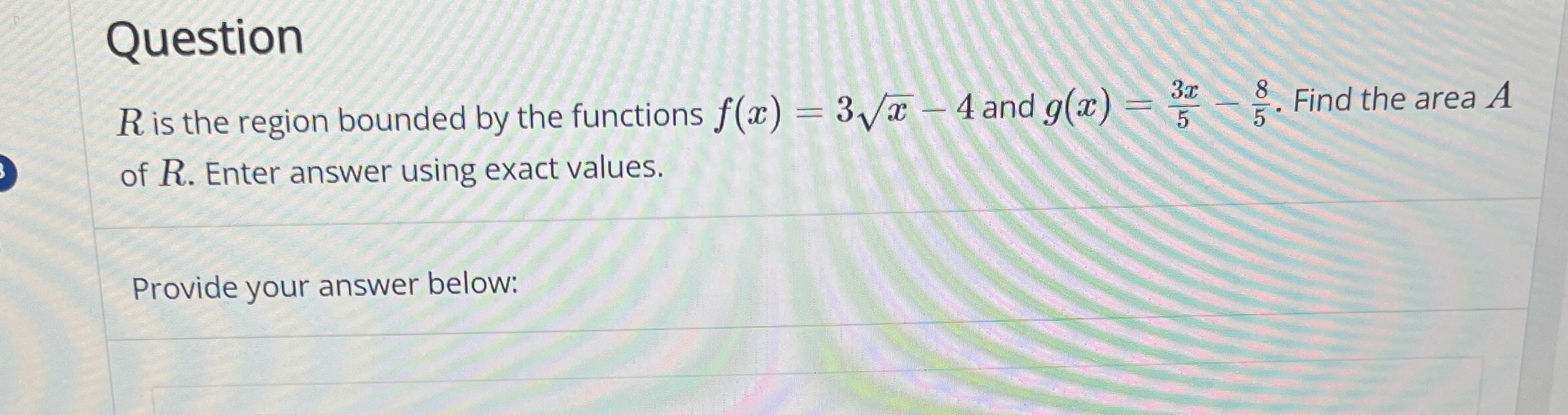 Solved QuestionR ﻿is the region bounded by the functions | Chegg.com