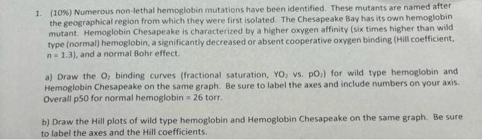 Solved 1. (10%) Numerous non-lethal hemoglobin mutations | Chegg.com