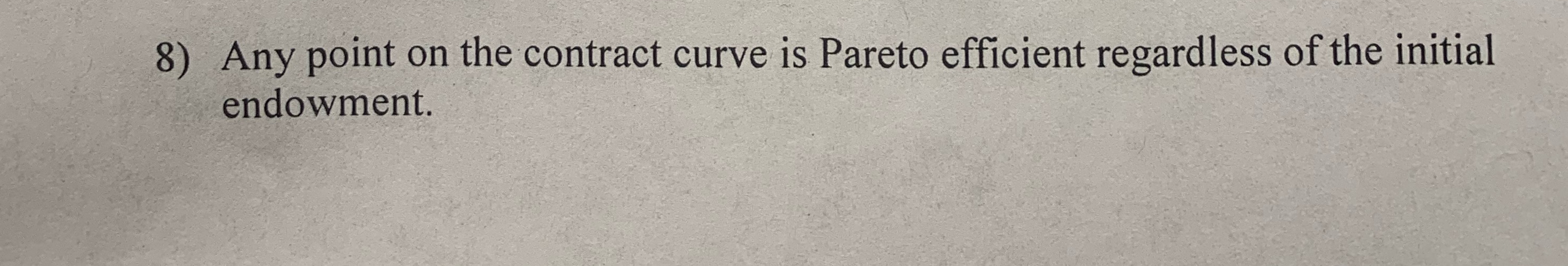 Solved Any point on the contract curve is Pareto efficient | Chegg.com