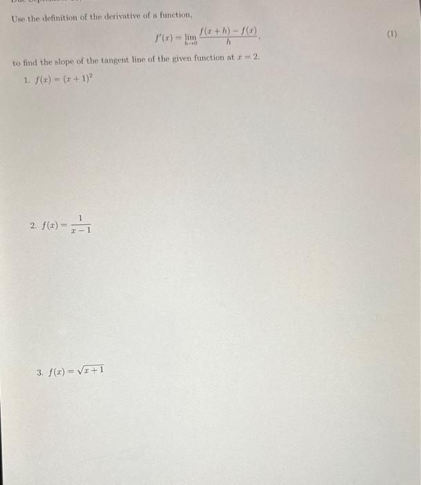 Solved Use the definition of the derivative of a function. | Chegg.com