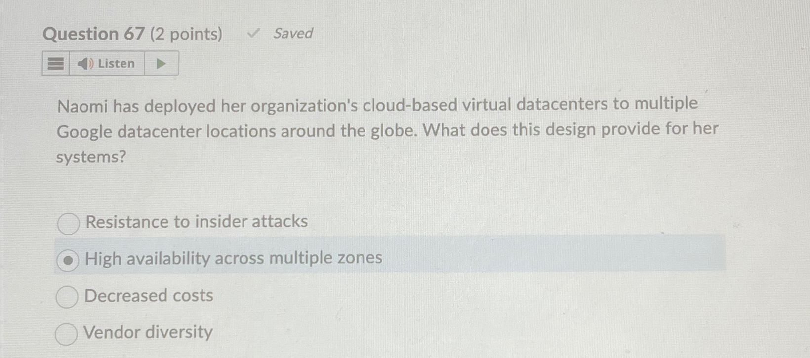 Solved Question 67 (2 ﻿points)SavedNaomi has deployed her | Chegg.com